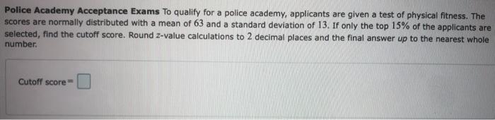 Solved Police Academy Acceptance Exams To qualify for a | Chegg.com