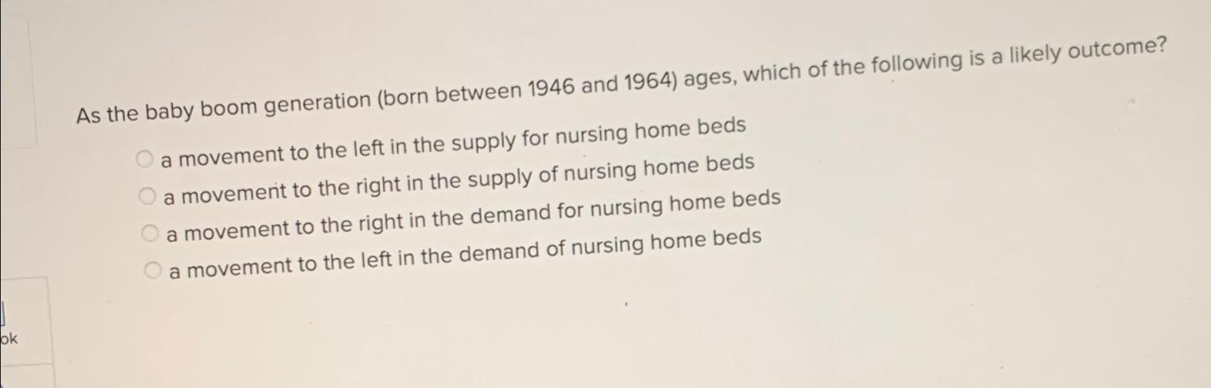 Solved As the baby boom generation (born between 1946 ﻿and | Chegg.com