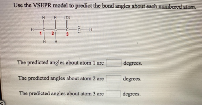 Solved Use the VSEPR model to predict the bond angles about | Chegg.com