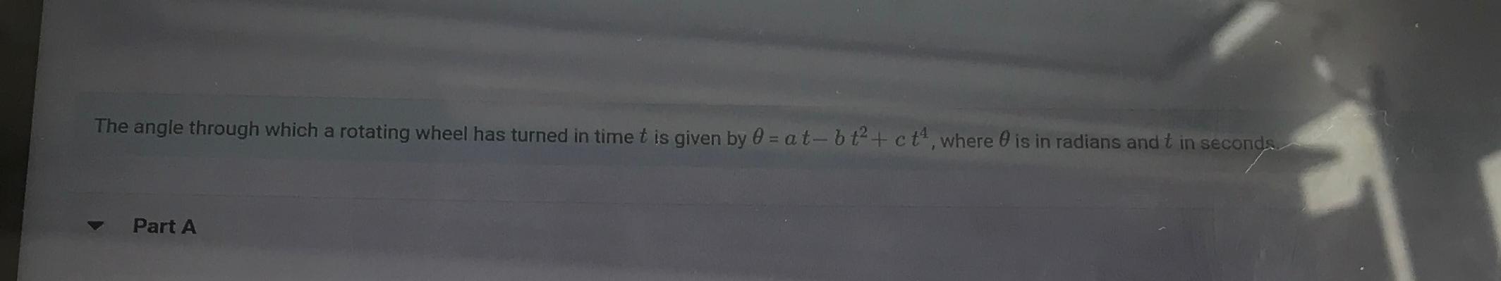 Solved The angle through which a rotating wheel has turned | Chegg.com