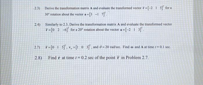 Solved .2.3) Derive the transformation matrix A and evaluate | Chegg.com