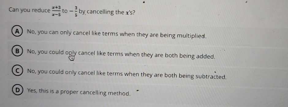 Solved Can you reduce x+3x-5 ﻿to -35 ﻿by cancelling the x' | Chegg.com