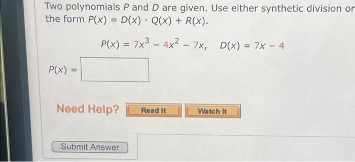 Solved Two polynomials P and D are given. Use either | Chegg.com