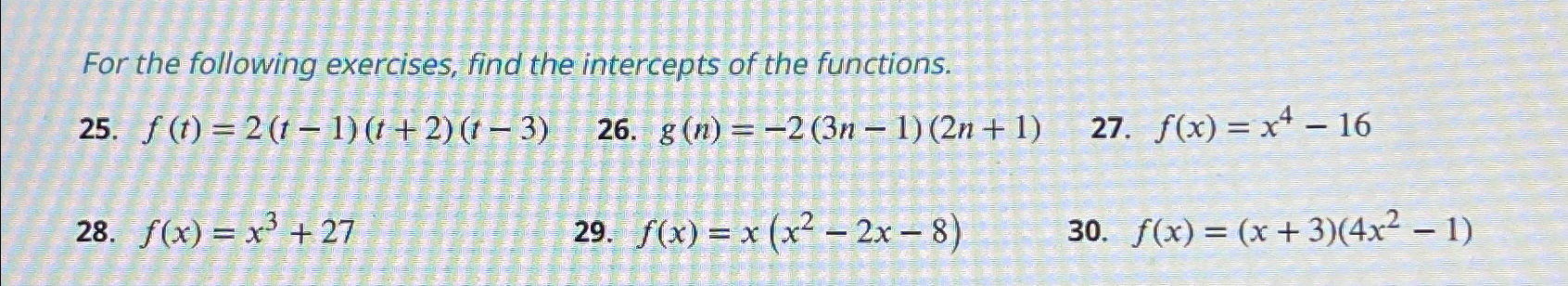 Solved For the following exercises, find the intercepts of | Chegg.com