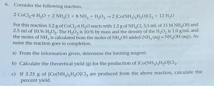 Solved 6. Consider the following reaction. | Chegg.com