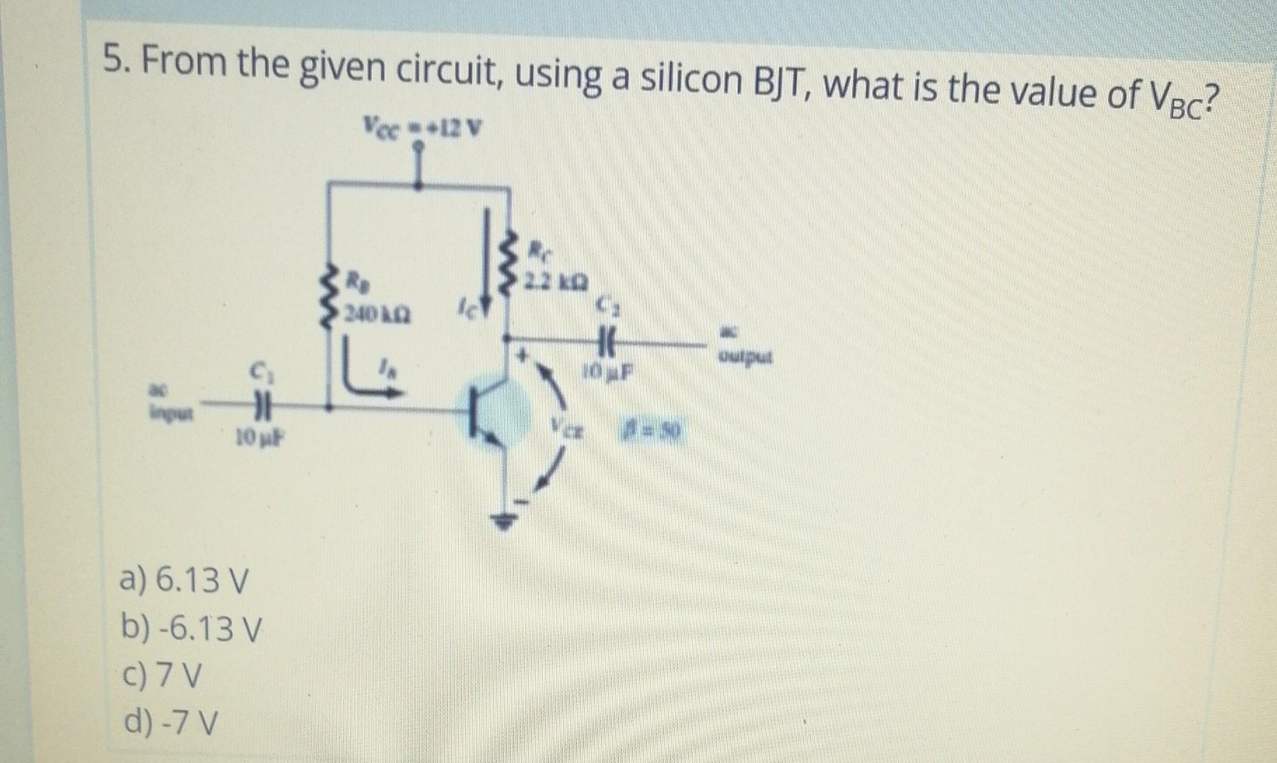 Solved 5. From the given circuit, using a silicon BJT, what | Chegg.com