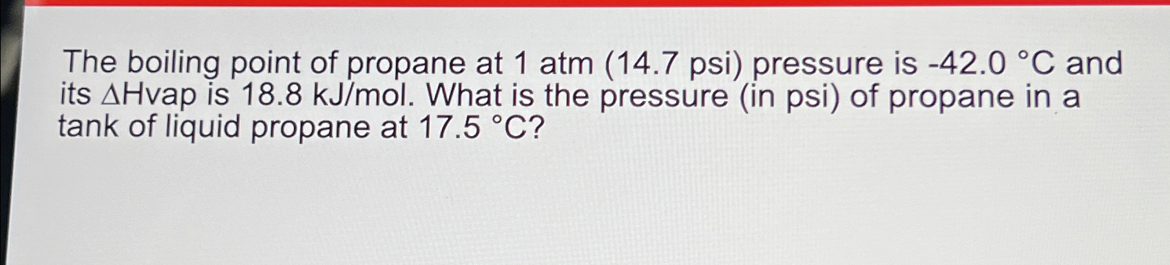 Solved The boiling point of propane at 1atm(14.7ψ) ﻿pressure | Chegg.com