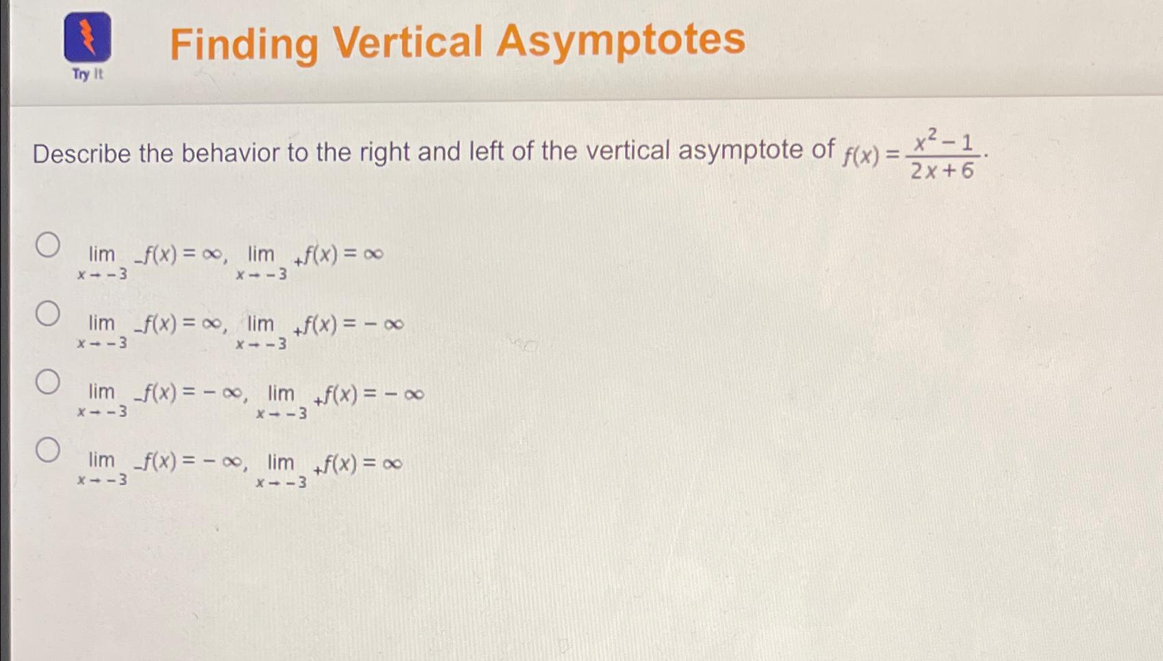Solved Finding Vertical AsymptotesDescribe the behavior to | Chegg.com