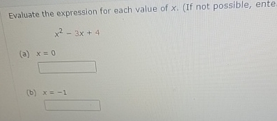 Solved Evaluate the expression for each value of x. (If not | Chegg.com