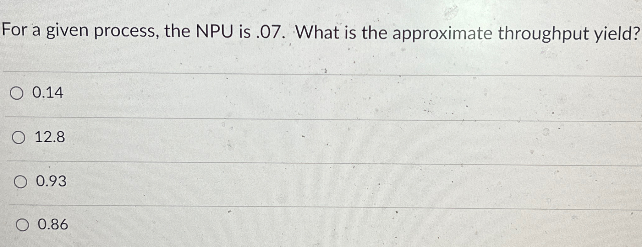 Solved For a given process, the NPU is .07. ﻿What is the | Chegg.com