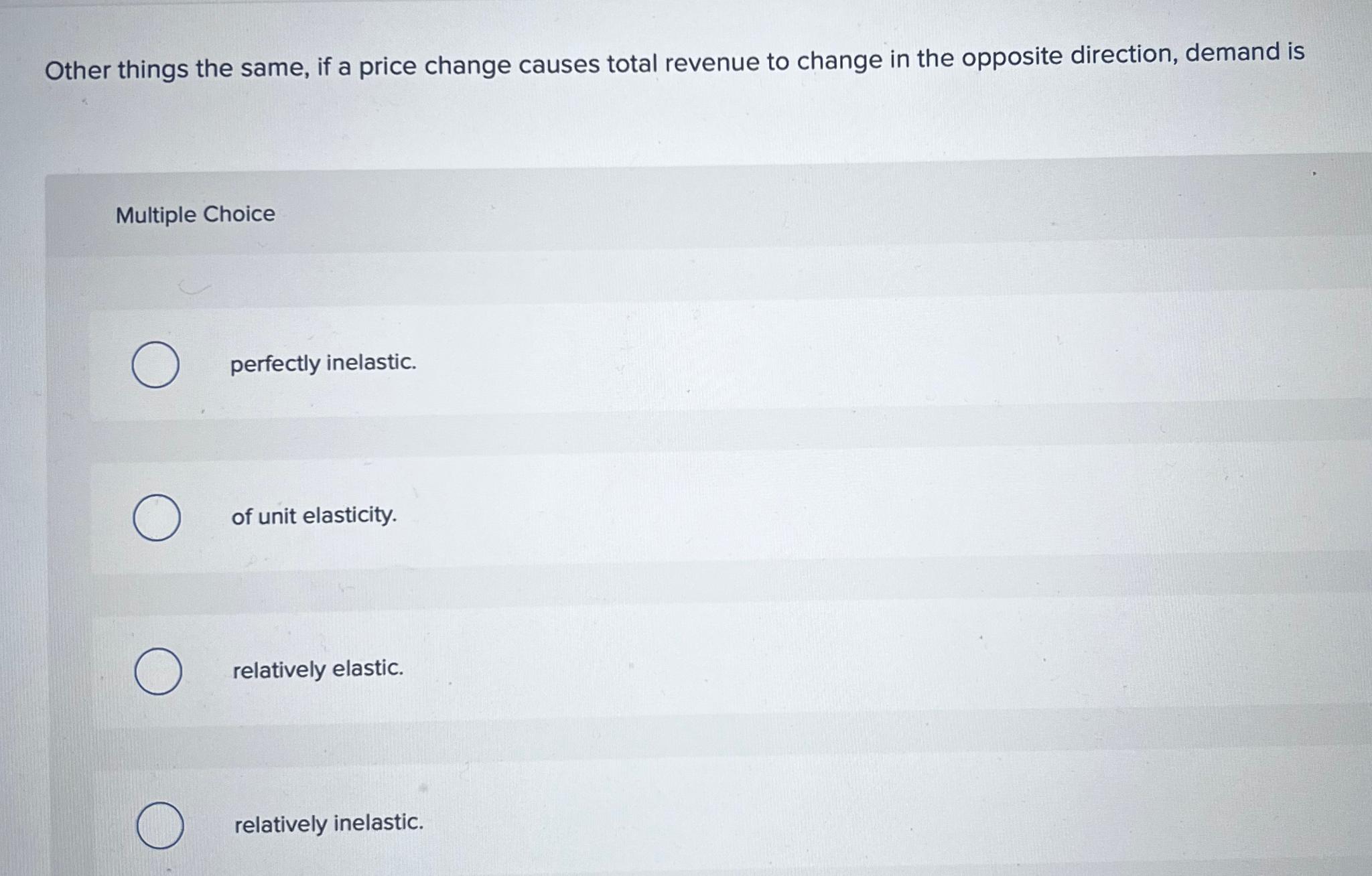 Solved Other things the same, if a price change causes total | Chegg.com