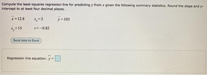 Solved Compute the least-squares regression line for | Chegg.com