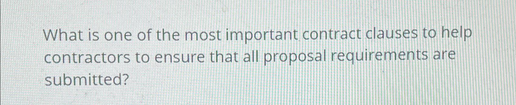 Solved What is one of the most important contract clauses to | Chegg.com