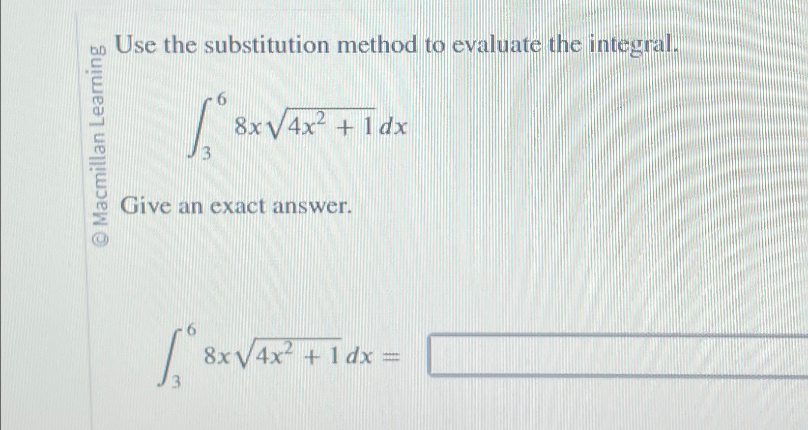 Solved as Use the substitution method to evaluate the | Chegg.com