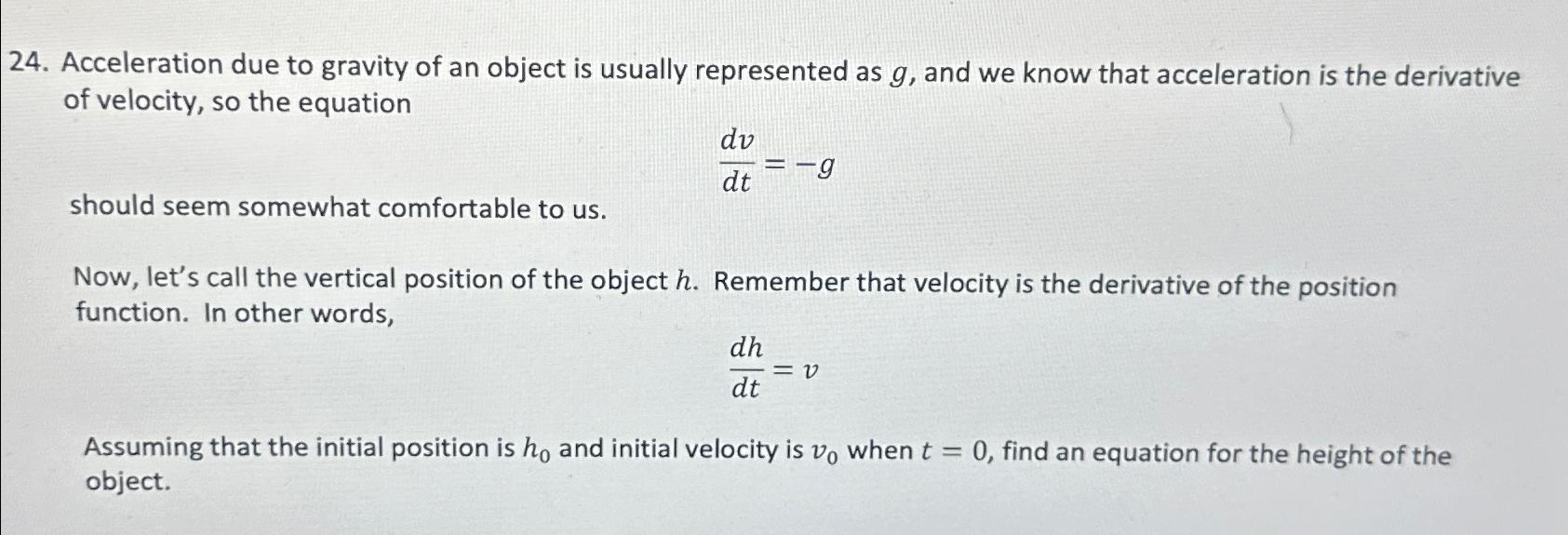 Solved Acceleration Due To Gravity Of An Object Is Usually
