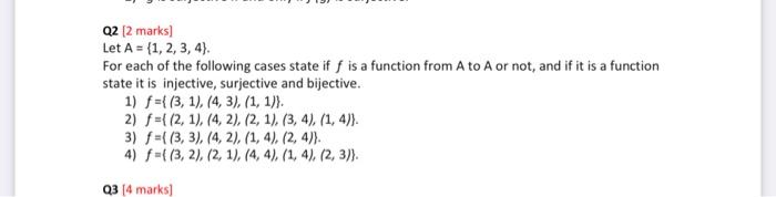 Solved Q2 [2 marks] Let A={1,2,3,4}. For each of the | Chegg.com