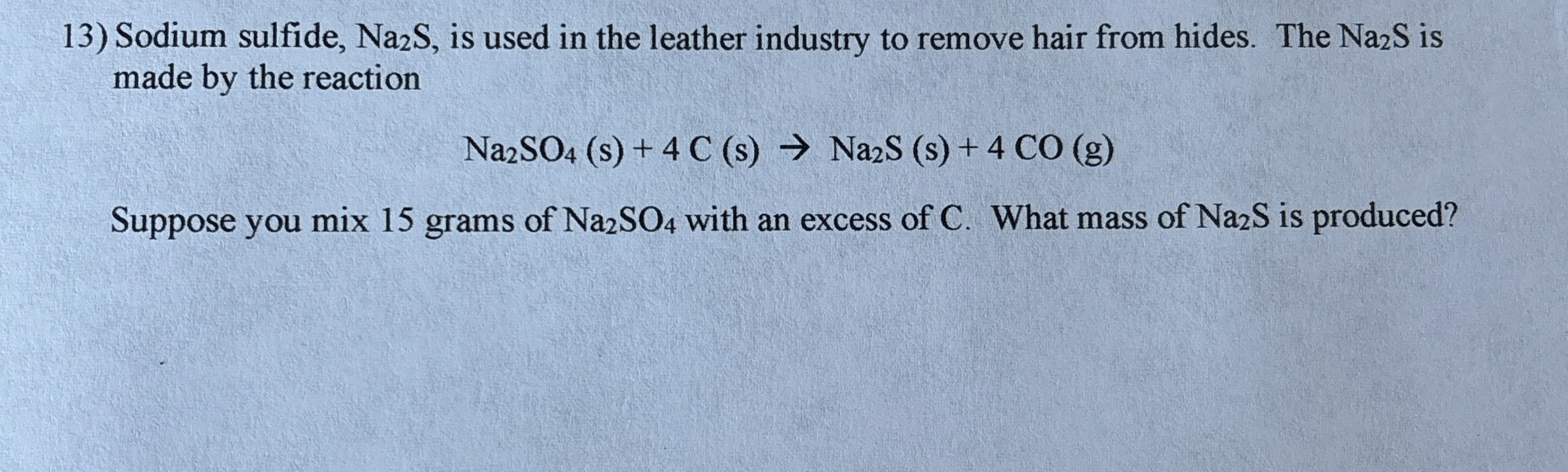 Solved Sodium sulfide, Na2S, ﻿is used in the leather | Chegg.com