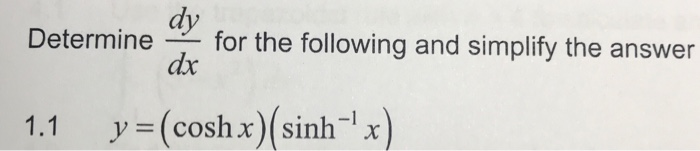 Solved dy Determine dx for the following and simplify the | Chegg.com