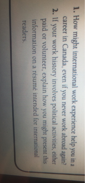 1. How might international work experience help you | Chegg.com