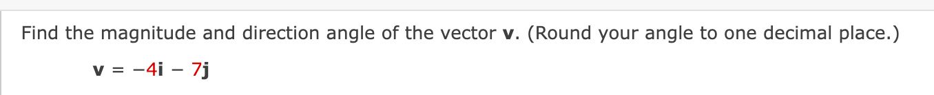 Solved Find the magnitude and direction angle of the vector | Chegg.com