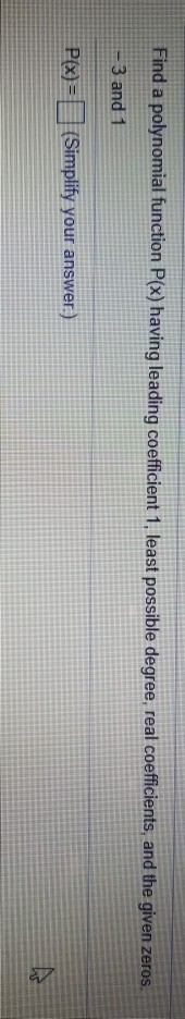 Solved Find a polynomial function P(x) having leading | Chegg.com