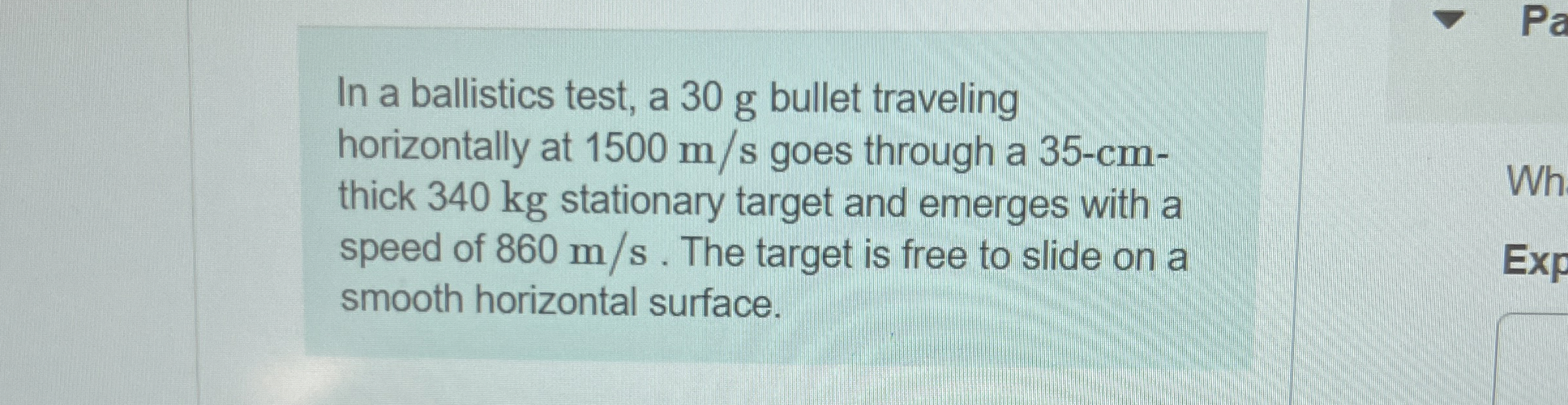 Solved In a ballistics test, a 30 ﻿g bullet traveling | Chegg.com