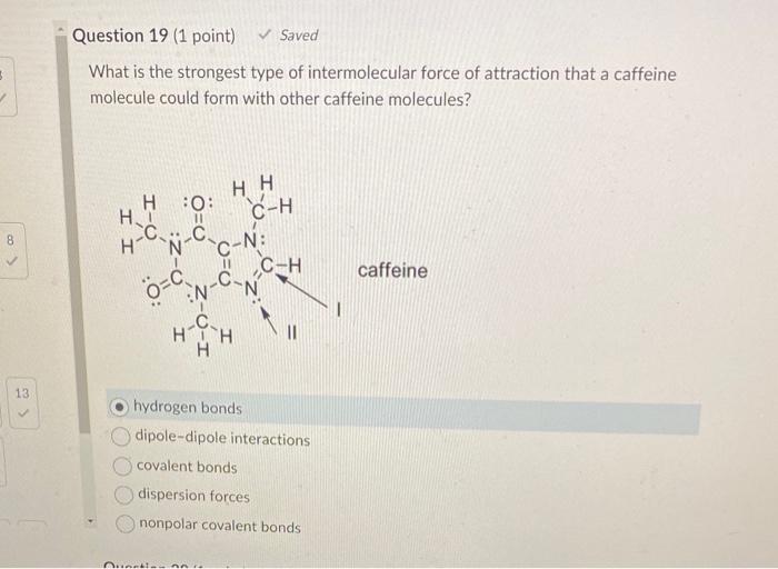 Solved What is the strongest type of intermolecular force of | Chegg.com