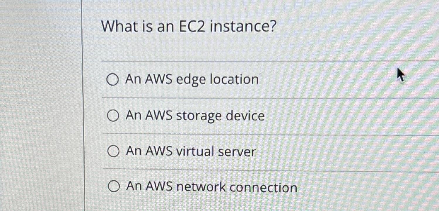 Solved What is an EC2 ﻿instance?An AWS edge locationAn AWS | Chegg.com