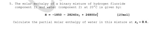 Solved 5. The molar enthalpy of a binary mixture of hydrogen | Chegg.com