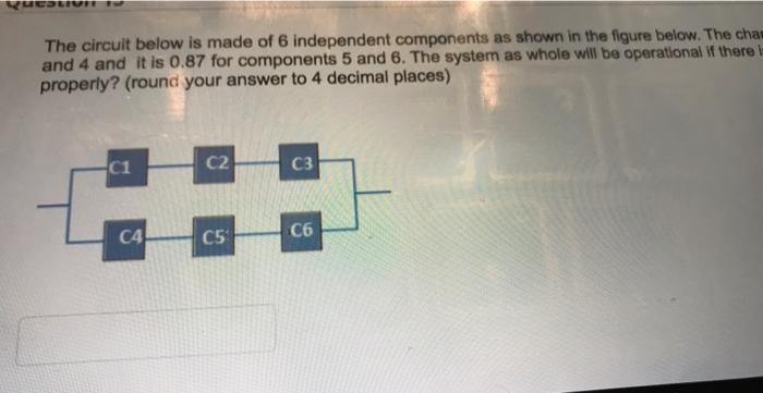 Solved The circuit below is made of 6 independent components | Chegg.com