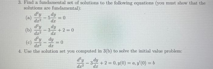 Solved 3. Find a fundamental set of solutions to the | Chegg.com