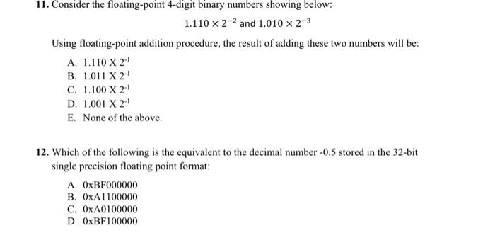 Solved 11. Consider the floating-point 4-digit binary | Chegg.com