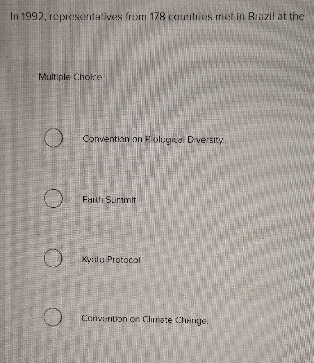 Solved In 1992, ﻿representatives from 178 ﻿countries met in | Chegg.com