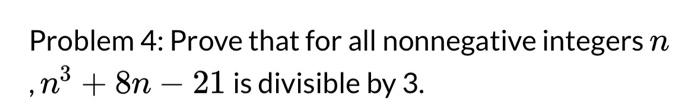 Solved Problem 4: Prove that for all nonnegative integers n | Chegg.com
