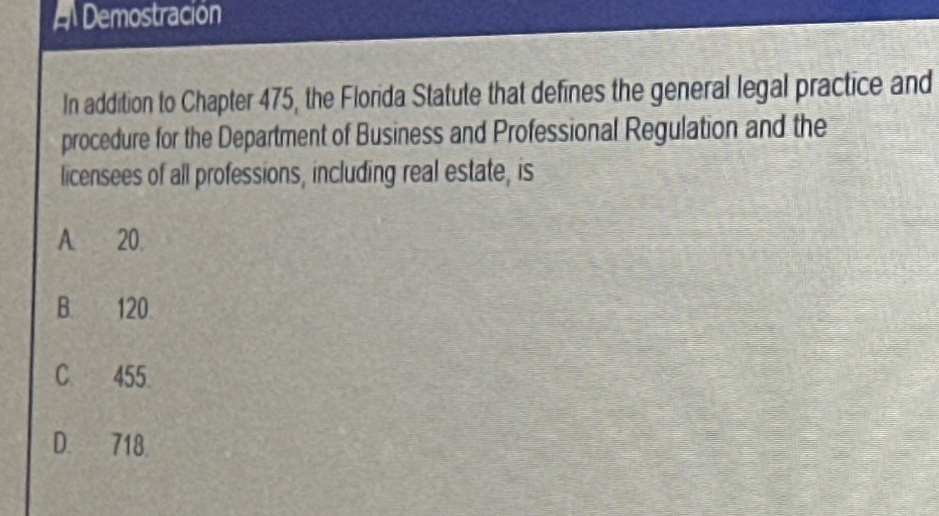 Solved DemostraciónIn addition to Chapter 475 , ﻿the Florida | Chegg.com