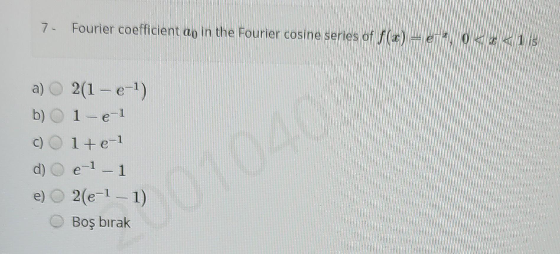 Solved Fourier coefficient an in the Fourier cosine series | Chegg.com