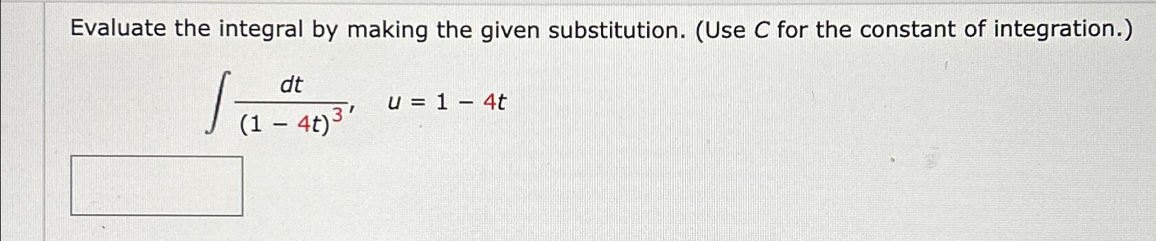 Solved Evaluate the integral by making the given | Chegg.com