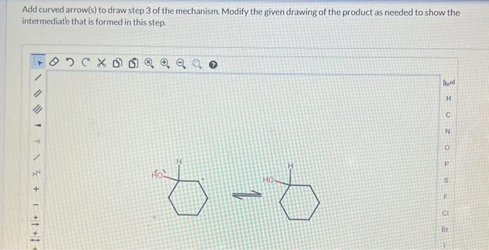 Solved Add curved arrow(s) to draw step 3 of the mechanism. | Chegg.com