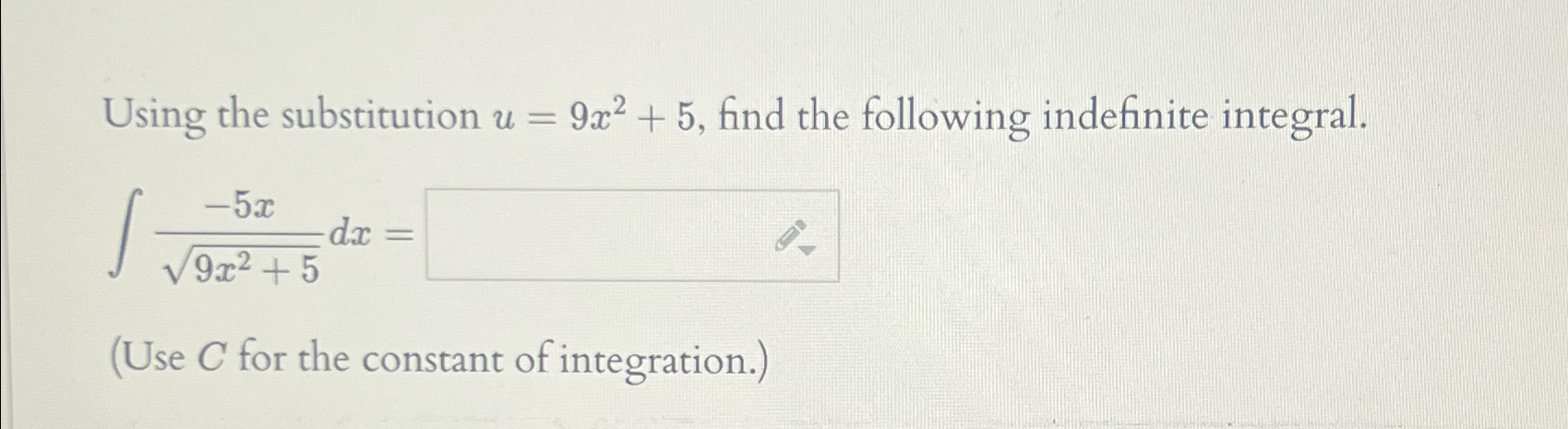 Solved Using the substitution u=9x2+5, ﻿find the following | Chegg.com