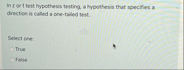 Solved In z or f test hypothesis testing, a hypothesis that | Chegg.com