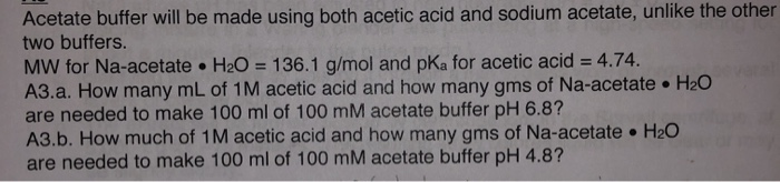 Solved Acetate buffer will be made using both acetic acid | Chegg.com