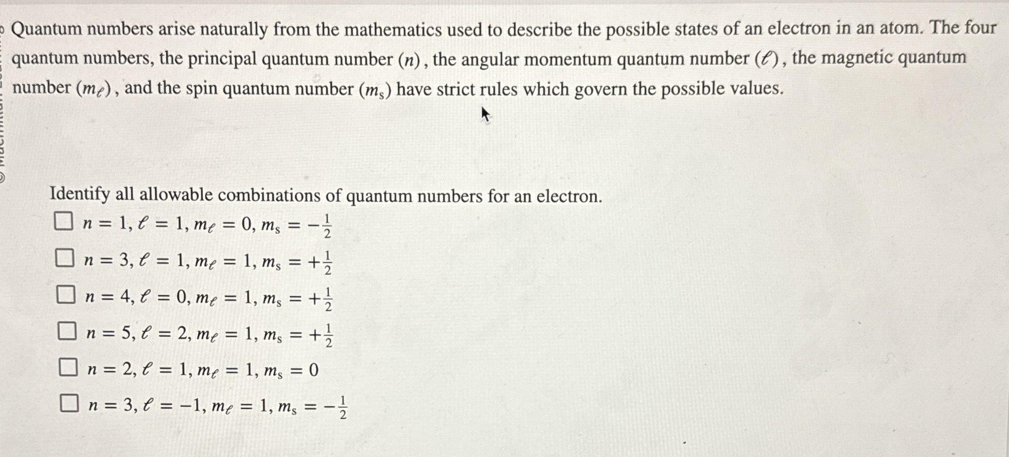 Solved Quantum numbers arise naturally from the mathematics | Chegg.com