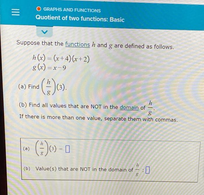 Solved III O GRAPHS AND FUNCTIONS Quotient of two functions: | Chegg.com