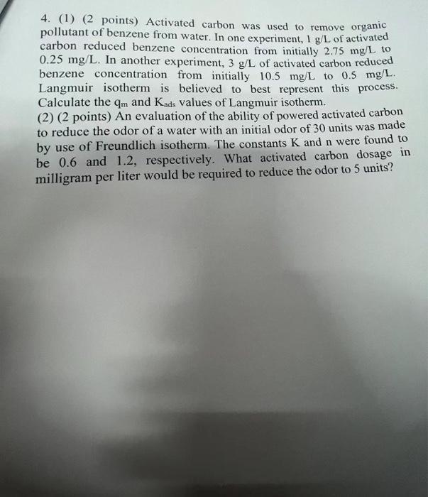 Solved 4. (1) ( 2 points) Activated carbon was used to | Chegg.com