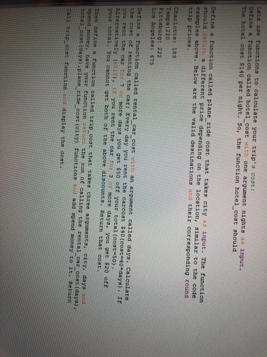 Solved Lets use functions to calculate your trip's cost: | Chegg.com