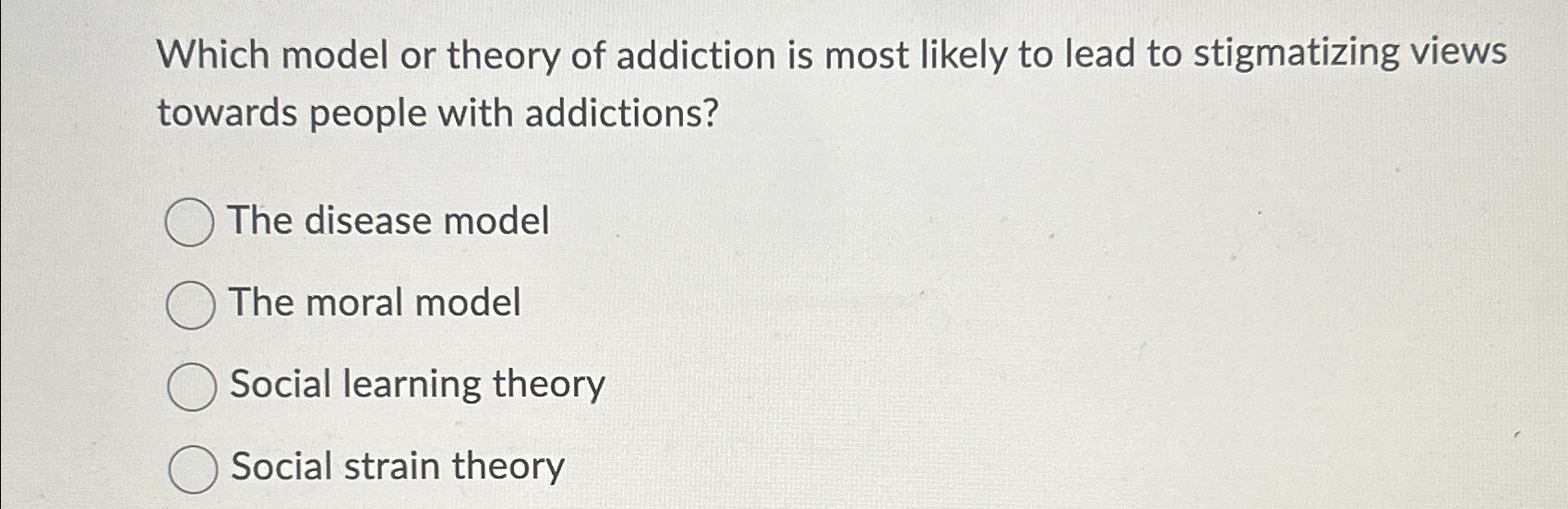 Solved Which model or theory of addiction is most likely to | Chegg.com Solved Which model or theory of addiction is most likely to | Chegg.com
