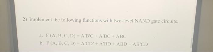 Solved 2) Implement the following functions with two-level | Chegg.com
