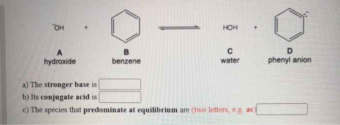Solved Гон + HOH + А hydroxide B benzene с water D phenyl | Chegg.com