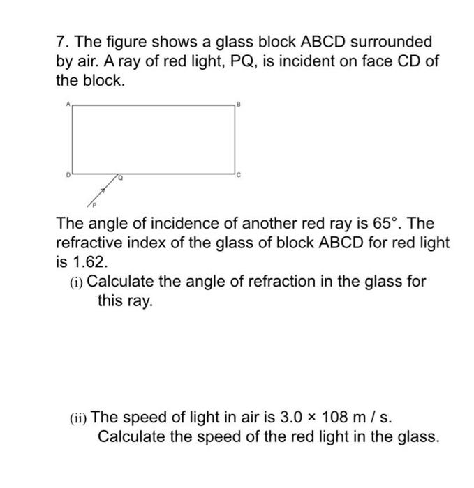Solved 7. The figure shows a glass block ABCD surrounded by | Chegg.com