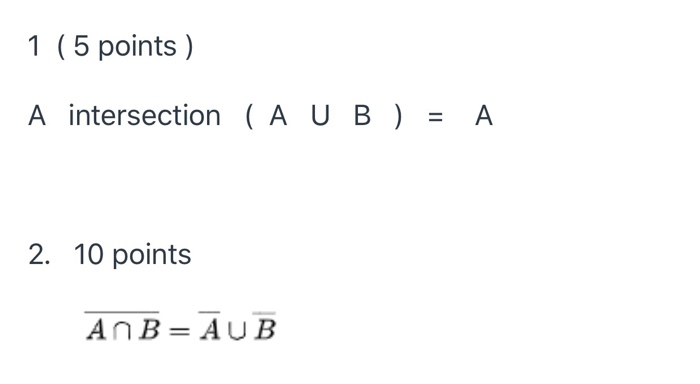 Solved 1 (5 points) A intersection (AUB) = A 2. 10 points | Chegg.com